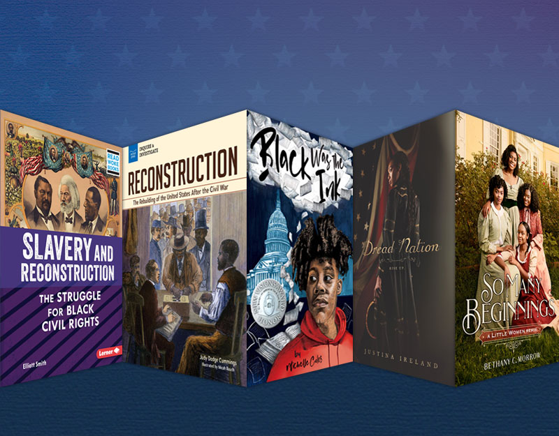 5 Nonfiction and Fiction Books About Reconstruction | School Library ...